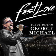 Fastlove: A Tribute to George Michael Tickets, Tour Dates and Prices.