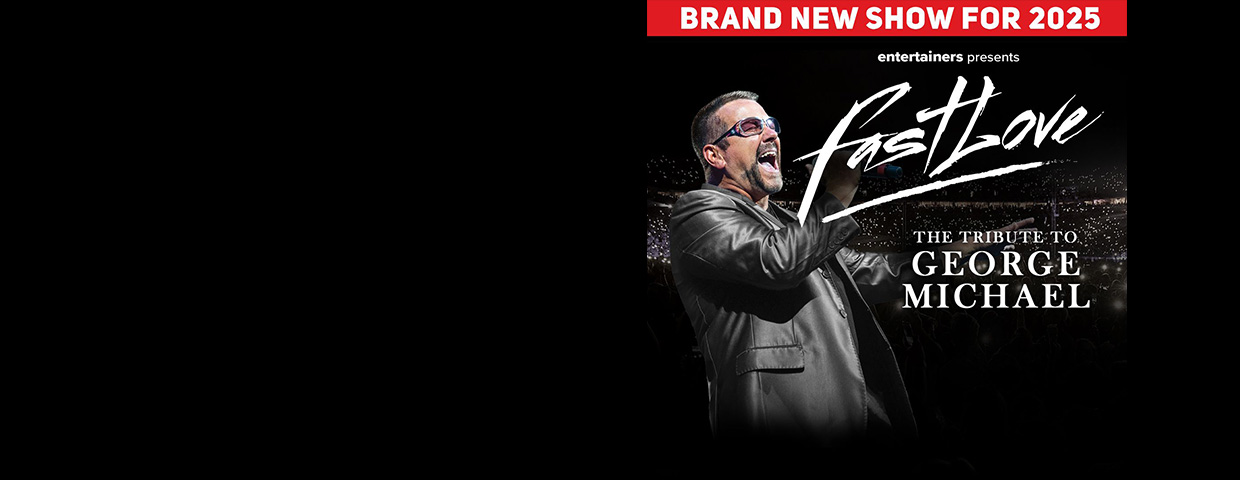 Fastlove: A Tribute to George Michael Tickets, Tour Dates and Prices ...