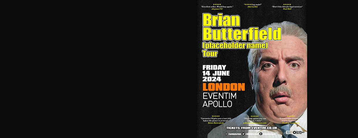 Brian Butterfield Tickets, Tour Dates and Prices.