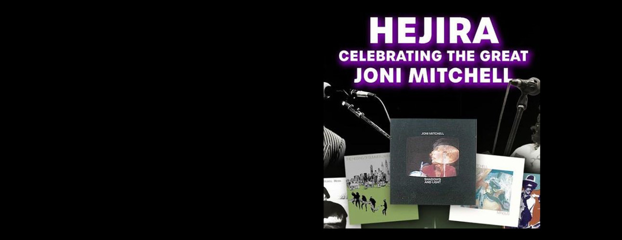 Hejira Tickets, Tour Dates and Prices.