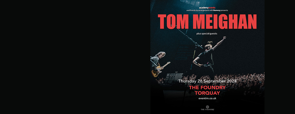 Tom Meighan Tickets, Tour Dates and Prices.