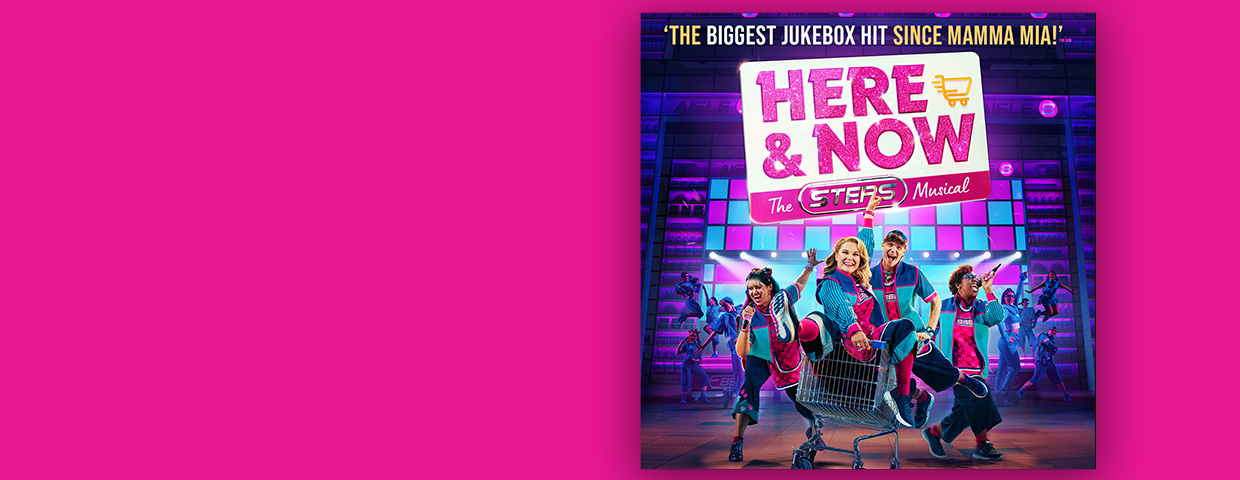 Here & Now - The Steps Musical Tickets, Tour Dates and Prices.